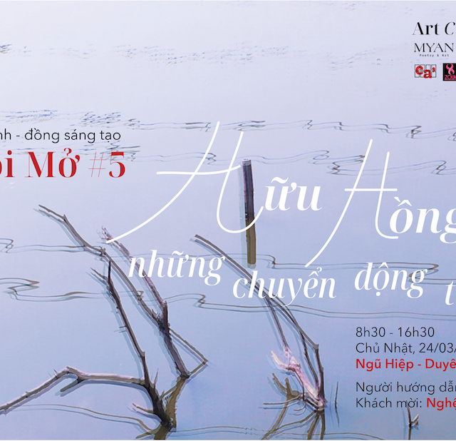 Hanoi Open No. 05: Hữu Hồng – Free movements | Art Culture Hanoi